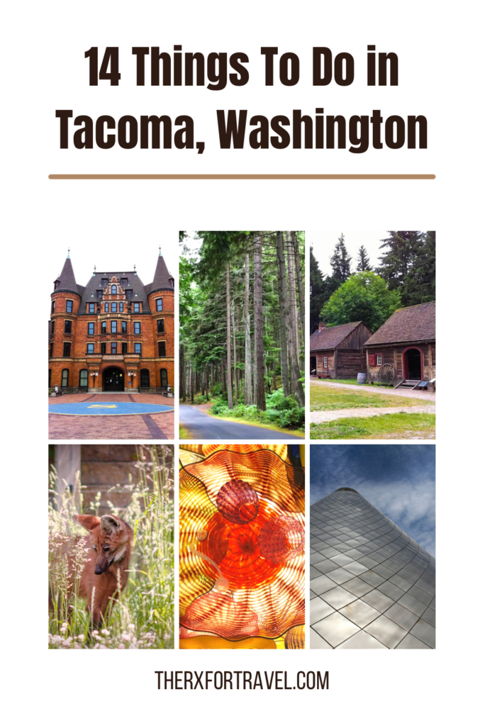 14 Fun Things To Do In Tacoma, Washington | The Rx For Travel