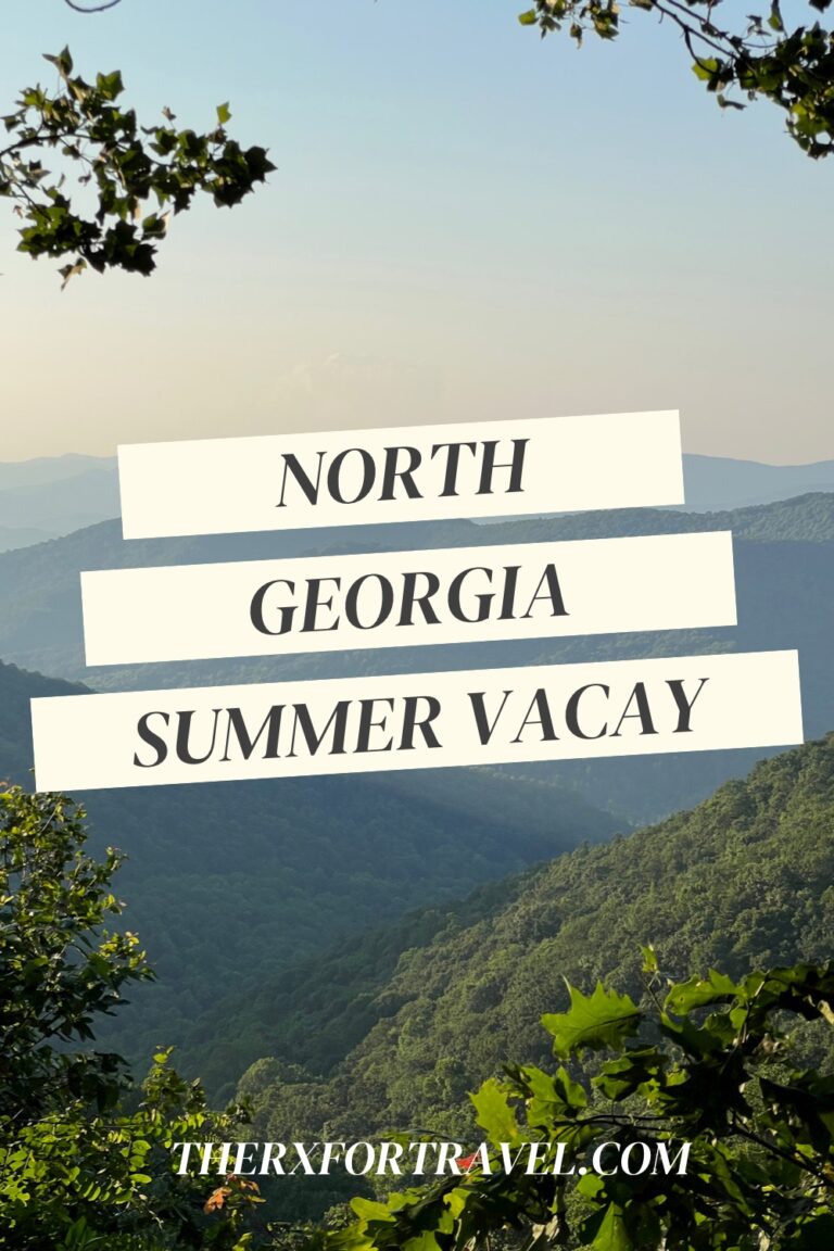 North Georgia In The Summer - In A Week! | The Rx For Travel